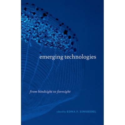 预订 Emerging Technologies: From Hindsight to Foresight 新兴技术：以后知到先见: 9780774815482