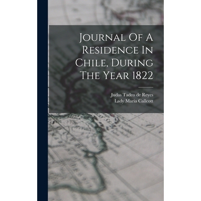 预订 Journal Of A Residence In Chile, During The Year 1822 9781017483284