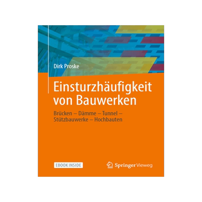 预订 Einsturzhaufigkeit von Bauwerken: Brucken - Damme - Tunnel - Stutzbauwerke - Hochbauten