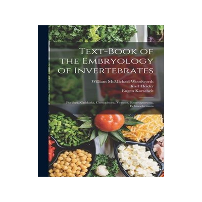 [预订]Text-Book of the Embryology of Invertebrates: Porifera, Cnidaria, Ctenophora, Vermes, Enteropneusta, 9781017392111