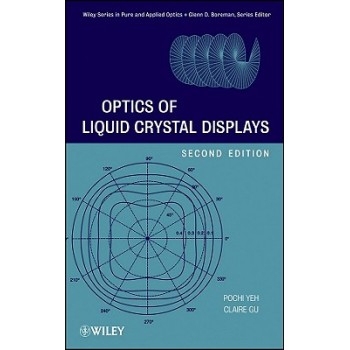 预订 Optics of Liquid Crystal Displays, Second Edition 液晶显示光学，第2版: 9780470181768