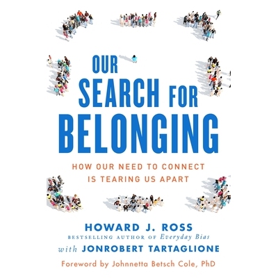 预订 Our Search for Belonging: How Our Need to Connect Is Tearing Us Apart: 9781523095032
