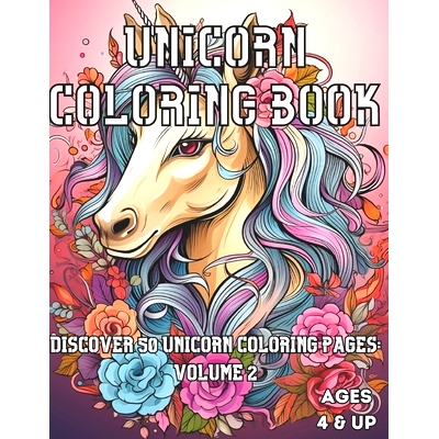 预订 Unicorn Coloring Book Volume 2: Discover 50 Unicorn Coloring Pages: 9798323503988