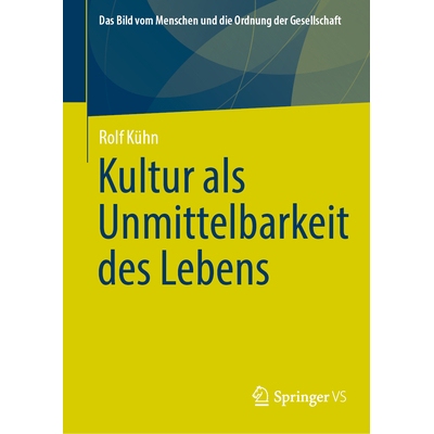 预订 Kultur als Unmittelbarkeit des Lebens: 9783658459260