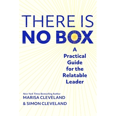预订 There Is No Box: A Practical Guide for the Relatable Leader: 9781637741948