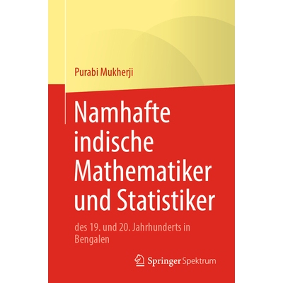 预订 Namhafte indische Mathematiker und Statistiker: des 19. und 20. Jahrhunderts in Bengalen: 9789819700998