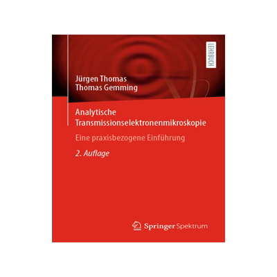 预订 Analytische Transmissionselektronenmikroskopie: Eine praxisbezogene Einführung