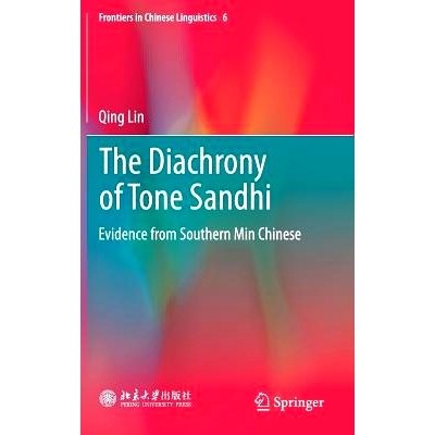 预订 The Diachrony of Tone Sandhi: Evidence from Southern Min Chinese Tone Sandhi 的历时性: 9789811319389