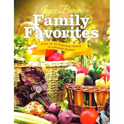 预订 Family Favorites: From an All-American Family of Lebanese Descent: 9781489713285