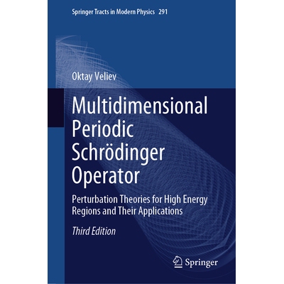 预订 Multidimensional Periodic Schrödinger Operator Perturbation Theories for High Energy Regions and Their Application