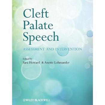 预订 Cleft Lip and Palate - Assessment and Intervention 唇腭裂 - 语音评估和干预: 9780470743300