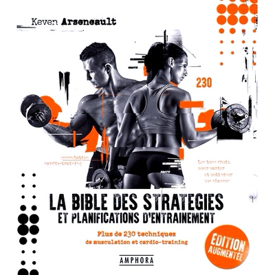 预订 La bible des stratégies et planifications d’entraînement : plus de 230 techniques de musculation et cardio-train