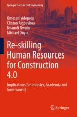 【预订】Re-skilling Human Resources for Construction 4.0 9783030859756