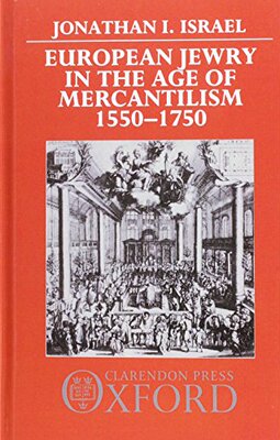 【预订】European Jewry in the Age of Mercantilism, 1550-1750