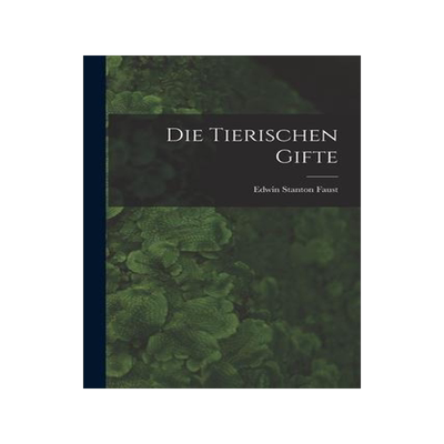 [预订]Die Tierischen Gifte 9781018266930