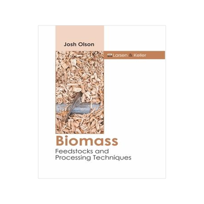 [预订]Biomass: Feedstocks and Processing Techniques 9781641724142