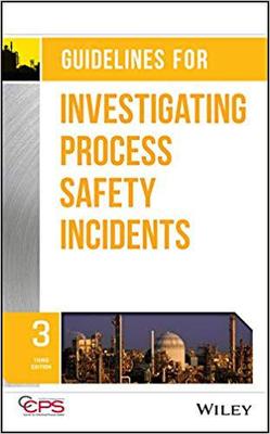 【预售】Guidelines For Investigating Process Safety Incidents, Third Edition