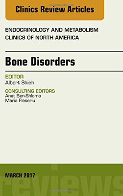 【预订】Bone Disorders, An Issue of Endocrinology and Metabolism Clinics of North America