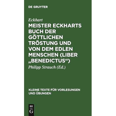 预订 Meister Eckharts Buch der göttlichen Tröstung und Von dem edlen Menschen (Liber Benedictus): 9783111000534