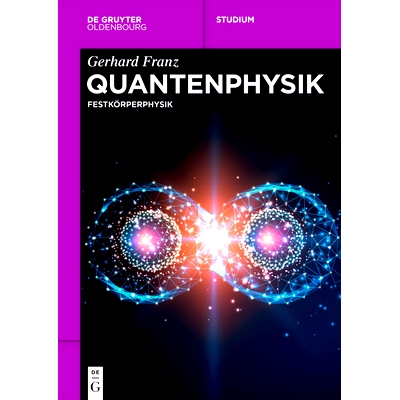 预订 Quantenphysik: Festkörperphysik 量子物理学：固体物理学: 9783111240756