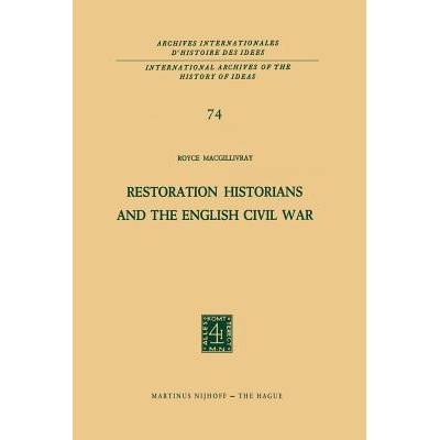 预订 Restoration Historians and the English Civil War: 9789401016278