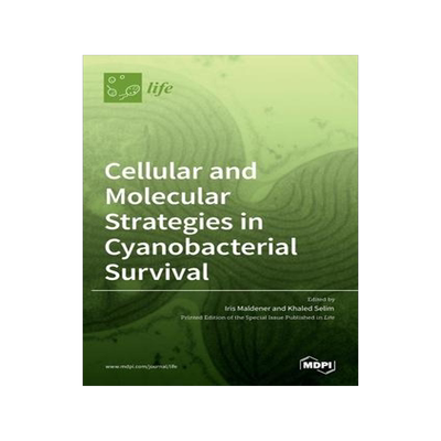 [预订]Cellular and Molecular Strategies in Cyanobacterial Survival 9783036516882