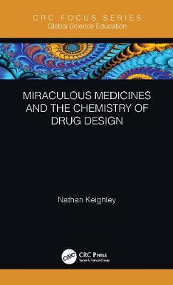 【预订】Miraculous Medicines and the Chemistry of Drug Design