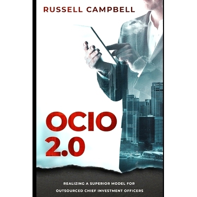 预订 Ocio 2.0: Realizing a Superior Model for Outsourced Chief Investment Officers: 9781732138865