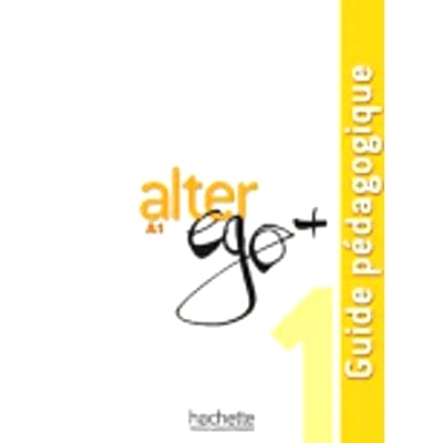 现货 Alter ego+1 A1 教师用书 guide pédagogique 法语原版教材 法国原装进口 小语种教辅 法国留学考试DELF