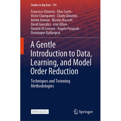 预订 A Gentle Introduction to Data, Learning, and Model Order Reduction Techniques and Twinning Methodologies 数据、学习