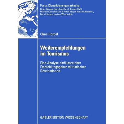 预订 Weiterempfehlungen im Tourismus: Eine Analyse einflussreicher Empfehlungsgeber touristischer Destinationen: 9783834