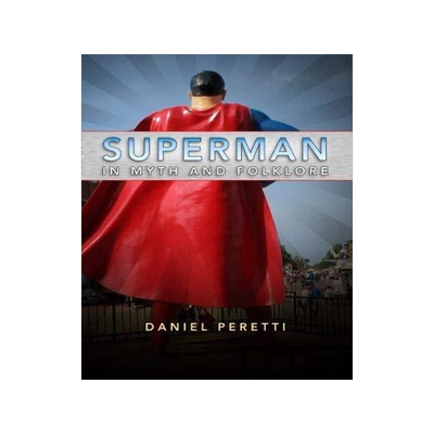 [预订]Superman in Myth and Folklore 9781496826312