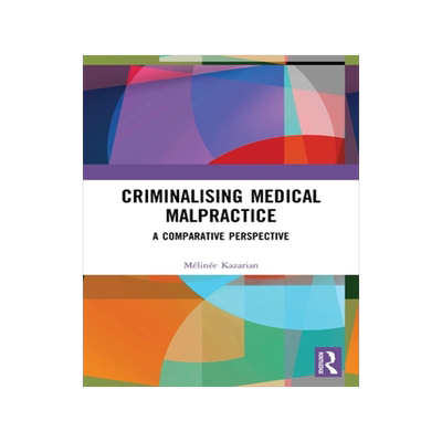 [预订]Criminalising Medical Malpractice