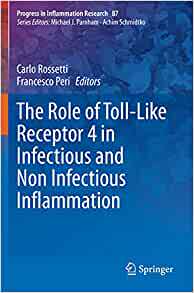 【预订】The Role of Toll-Like Receptor 4 in Infectious and Non Infectious Inflammation 9783030563219