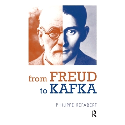 预订 From Freud to Kafka: The Paradoxical Foundation of the Life-And-Death Instinct: 9780367102685