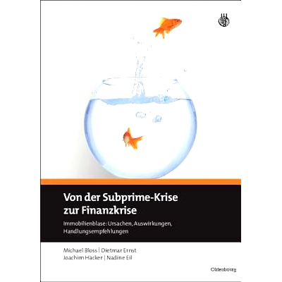 预订 Von der Subprime-Krise zur Finanzkrise: Immobilienblase: Ursachen, Auswirkungen, Handlungsempfehlungen: 97834865887