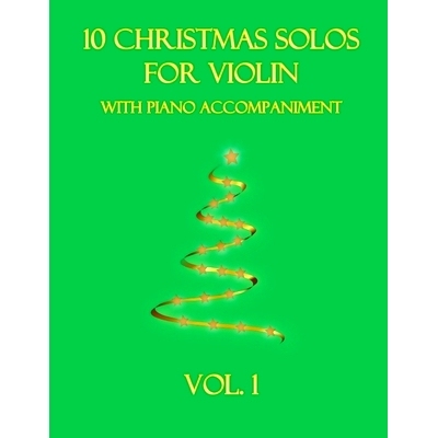 预订 10 Christmas Solos for Violin with Piano Accompaniment: Vol. 1: 9798759709701