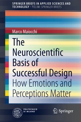 【预订】The Neuroscientific Basis of Successful Design
