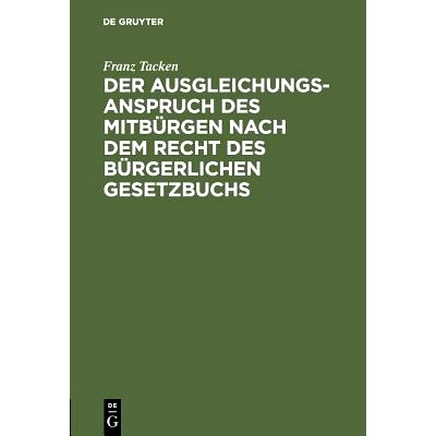 预订 Der Ausgleichungsanspruch des Mitbürgen nach dem Recht des Bürgerlichen Gesetzbuchs: Dogmatische Abhandlung mit B