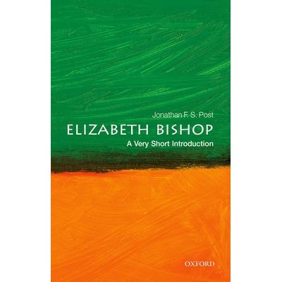 预订 Elizabeth Bishop: A Very Short Introduction伊丽莎白·毕晓普：牛津通识读本: 9780198851417