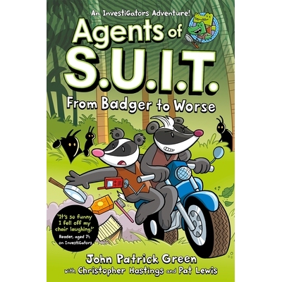 Agents of S.U.I.T.: From Badger to Worse: A Laugh-Out-Loud Comic Book Adventure! S.U.I.T. 特工：从獾到更糟: 9781035