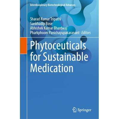 预订 Phytoceuticals for Sustainable Medication 用于可持续*的植物药 9789819575879