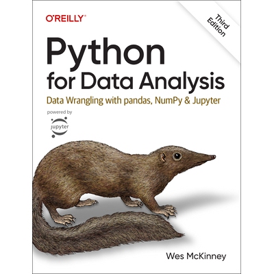 Python for Data Analysis Data Wrangling with Pandas, Numpy, and Jupyter Python 数据分析：使用 Pandas、Numpy 和 Jupyter