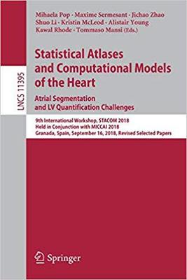 【预售】Statistical Atlases and Computational Models of the Heart. Atrial Segmentation and LV Quantification Chall...