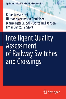 【预订】Intelligent Quality Assessment of Railway Switches and Crossings 9783030624743