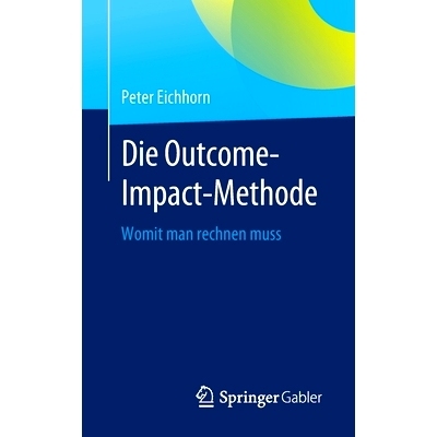 预订 Die Outcome-Impact-Methode: Womit man rechnen muss: 9783658351403