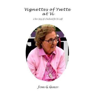 预订 Vignettes of Yvette at VI: A Love Story of a Husband for His Wife