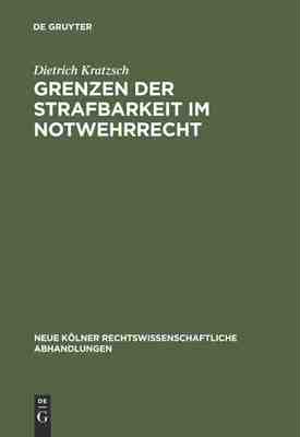 【预订】Grenzen der Strafbarkeit im Notwehrrecht 9783111269184