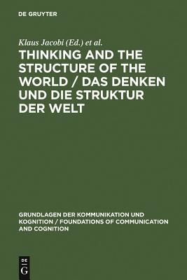 【预订】Thinking and the Structure of the World / Das Denken und die Struktu 9783110113020