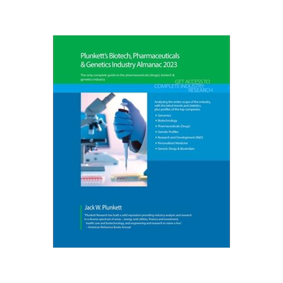 [预订]Plunkett’s Biotech, Pharmaceuticals & Genetics Industry Almanac 2023 9781628316438